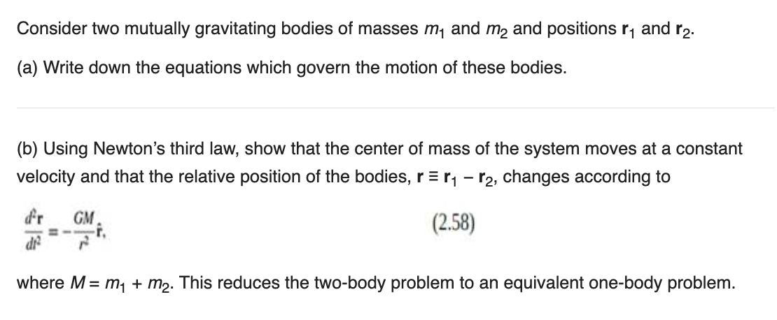 Solved Consider two mutually gravitating bodies of masses m1 | Chegg.com