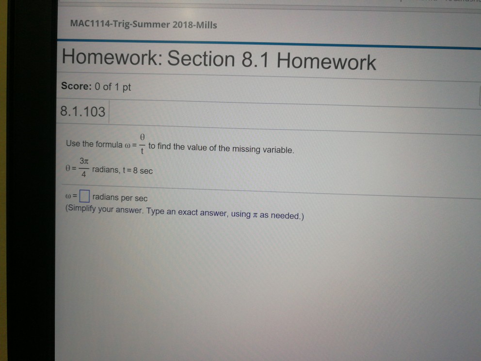 Solved MAC1114-Trig-Summer 2018-Mills Homework: Section 8.1 | Chegg.com