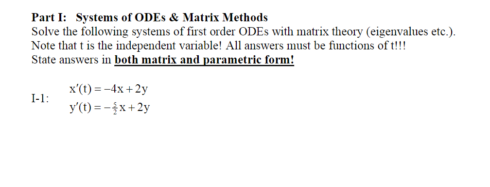 Solved Part 1: Systems of ODEs & Matrix Methods Solve the | Chegg.com