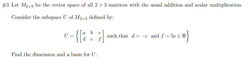 Solved #3 Let M2x3 be the vector space of all 2 x 3 matrices | Chegg.com