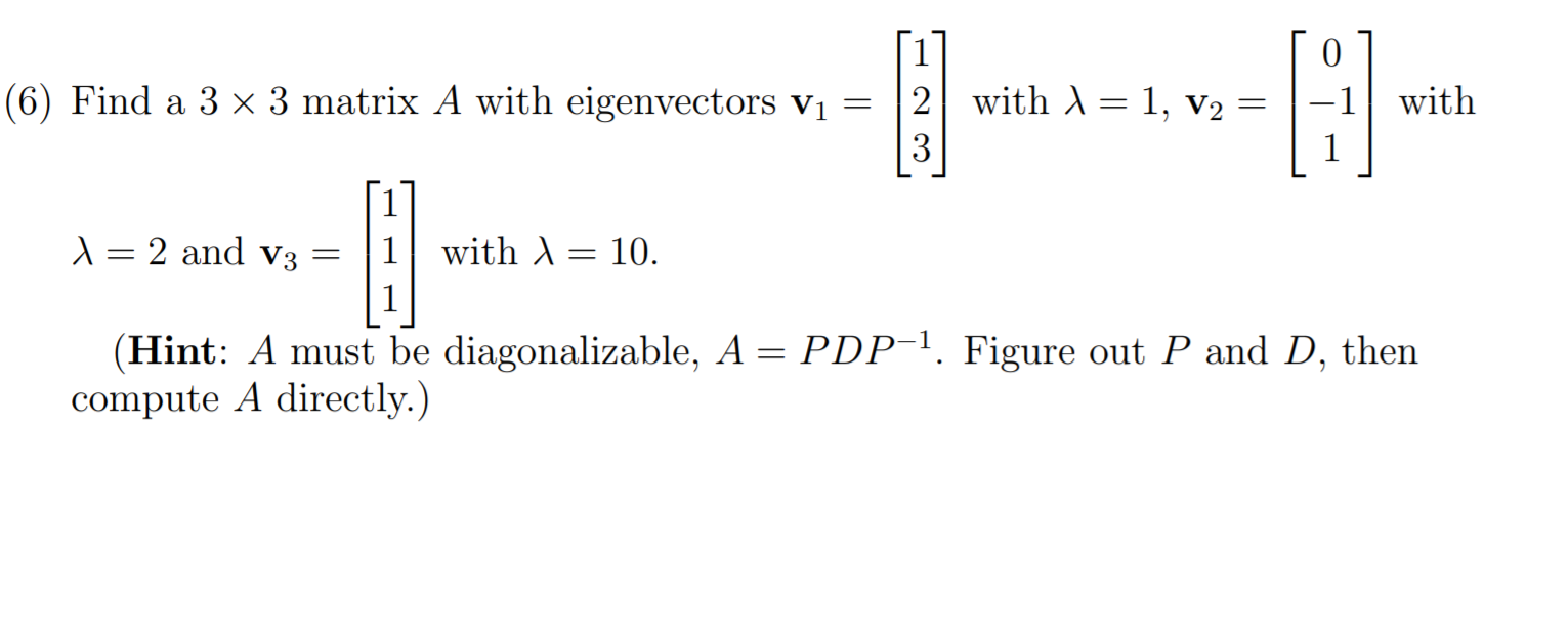 Solved Find A 3 × 3 Matrix A With Eigenvectors V1 1 2