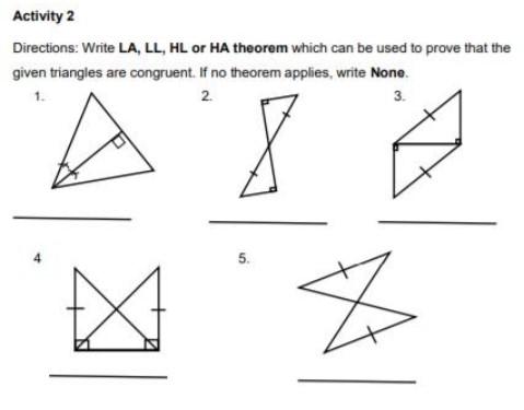 Solved Activity 2 Directions: Write LA, LL, HL or HA theorem | Chegg.com