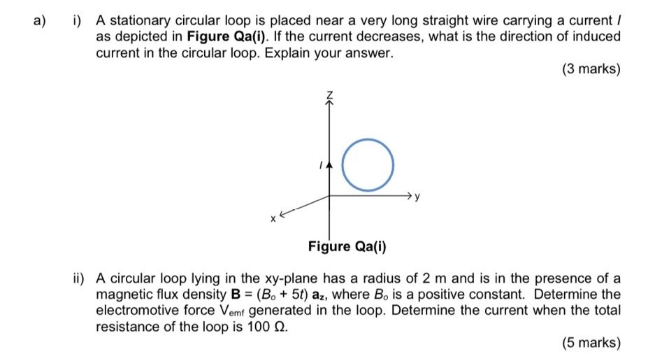 Solved i) A stationary circular loop is placed near a very | Chegg.com