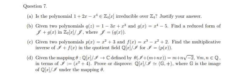 Question 7 A Is The Polynomial 12x−x4∈z4 X 