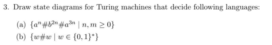 Solved 3. Draw state diagrams for Turing machines that | Chegg.com