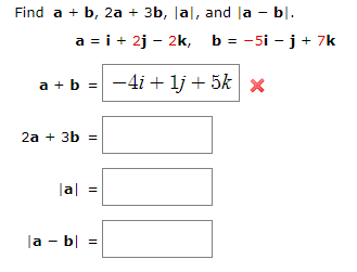 Solved Find a b, 2a + 3b, |a\, and la bl a i2j 2k, b = -5i - | Chegg.com