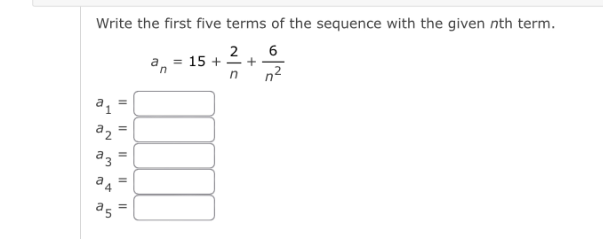 Solved Write the first five terms of ﻿the sequence with the | Chegg.com