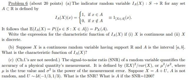 Solved Problem 6 (about 20 points) (a) The indicator random | Chegg.com
