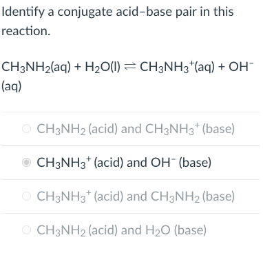 [Solved]: Identify a conjugate acid-base pair in this react