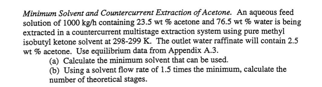 Solved Minimum Solvent and Countercurrent Extraction of | Chegg.com