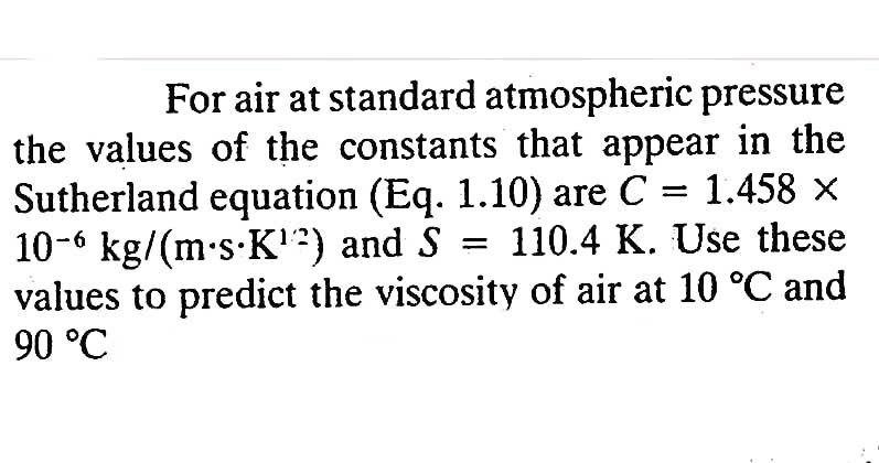 Solved For air at standard atmospheric pressure the values | Chegg.com