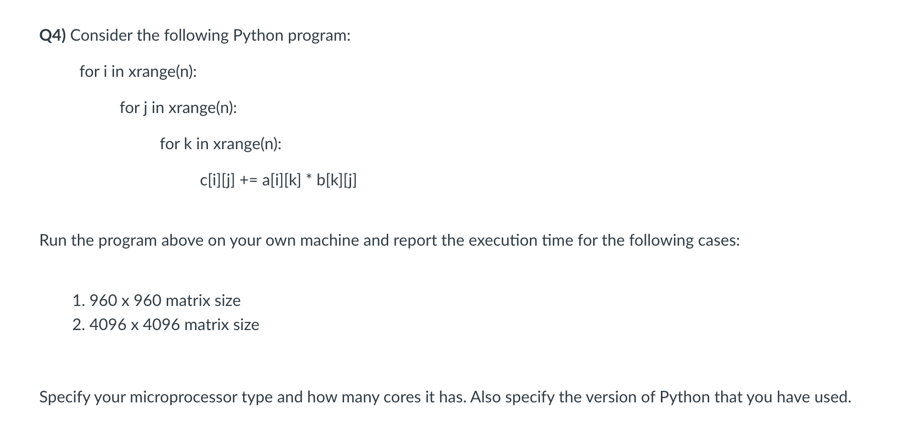 Q4) ﻿Consider the following Python program:for i ﻿in | Chegg.com