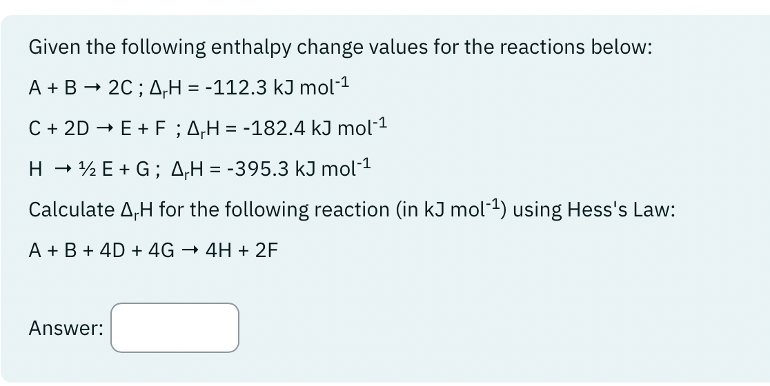 Solved Given the following enthalpy change values for the | Chegg.com