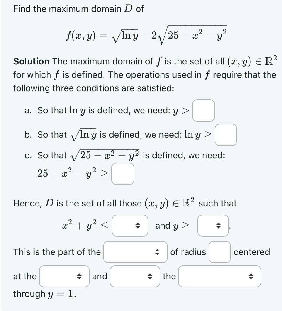 Solved Find the maximum domain D of f(x,y)=lny−225−x2−y2 | Chegg.com