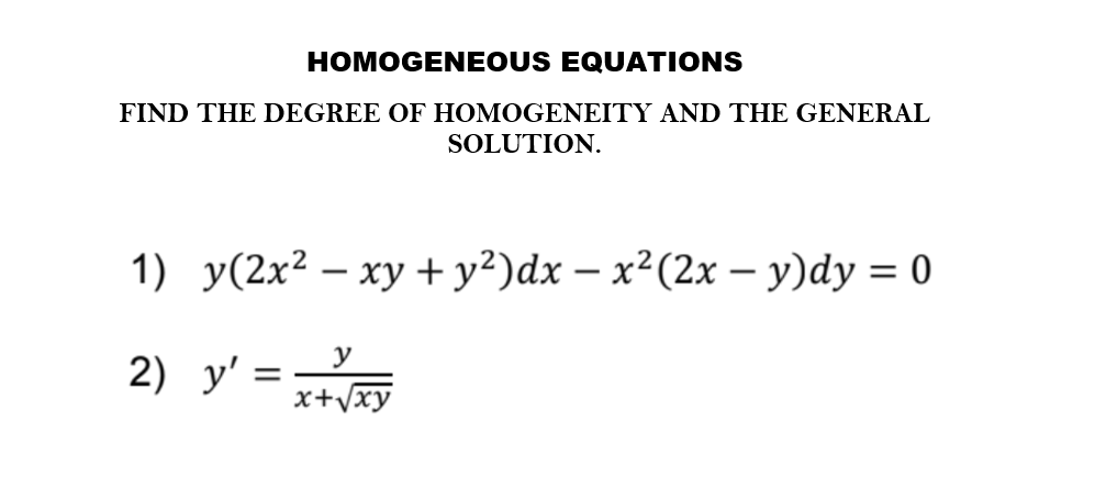 Solved HOMOGENEOUS EQUATIONS FIND THE DEGREE OF HOMOGENEITY | Chegg.com