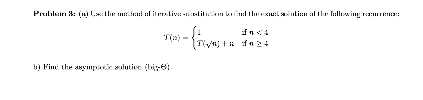 Solved Problem 3: (a) Use the method of iterative | Chegg.com