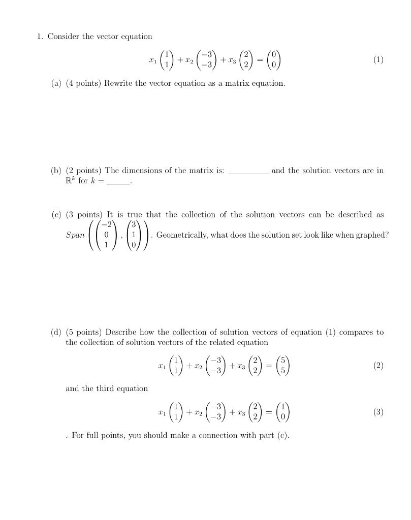 Solved 1. Consider the vector equation 21 (1) + +62 (-3) (1) | Chegg.com
