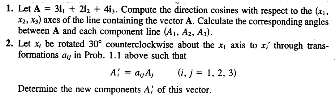 Solved 1. Let A = 3i_ + 2i2 + 4i3. Compute the direction | Chegg.com
