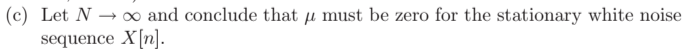 Solved Consider a WSS random sequence X[n] with mean jx [n] | Chegg.com