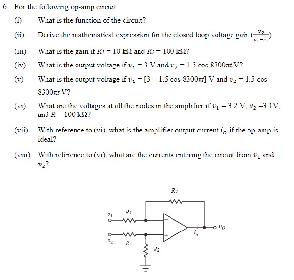 Solved 6. For the following op-amp circuit (i) What is the | Chegg.com