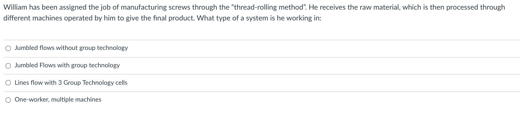 Solved William has been assigned the job of manufacturing | Chegg.com