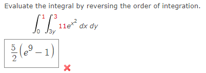Solved Evaluate the integral by reversing the order of | Chegg.com