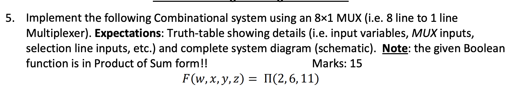 Solved 5. Implement the following Combinational system using | Chegg.com