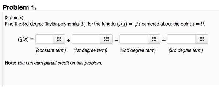Solved Problem 1. (3 points) Find the 3rd degree Taylor | Chegg.com