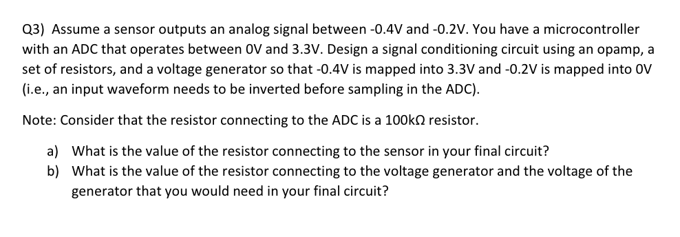 Q3) Assume a sensor outputs an analog signal between | Chegg.com
