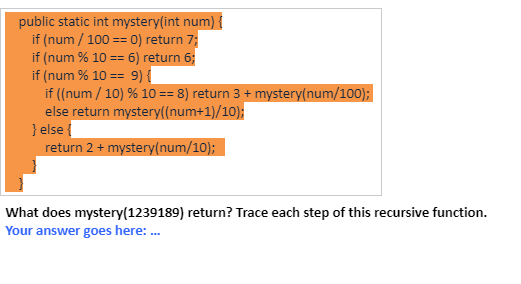 Solved public static int mystery(int num) { if (num/ 100 == | Chegg.com