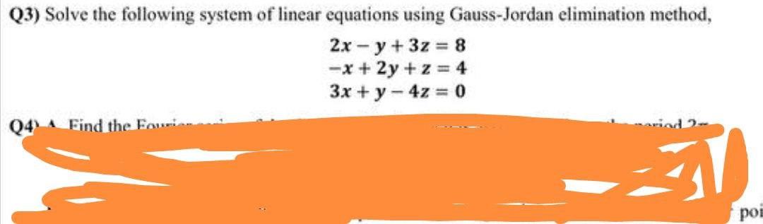Solved Q3) Solve the following system of linear equations | Chegg.com