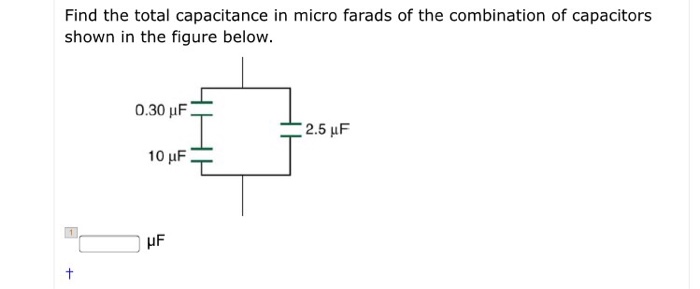 Solved Find the total capacitance in micro farads of the | Chegg.com