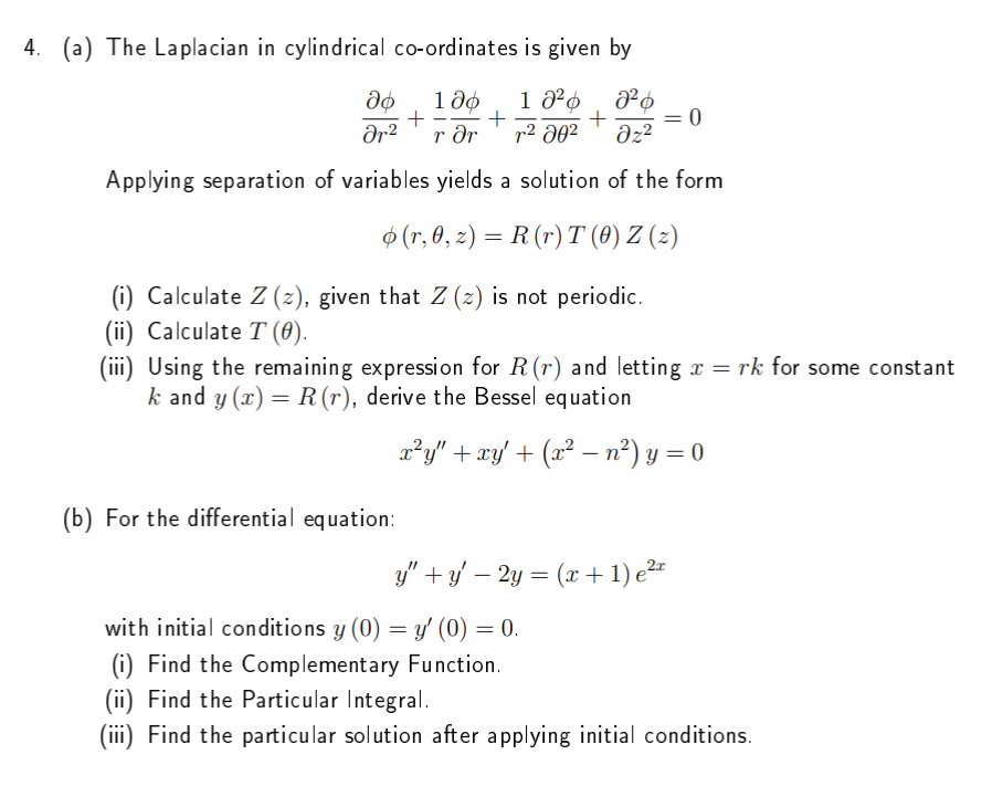 Solved (a) ﻿The Laplacian in cylindrical co-ordinates is | Chegg.com