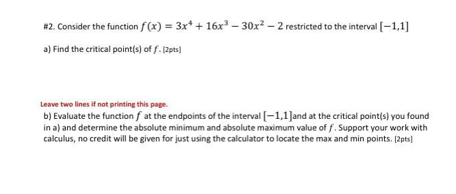 Solved \#2. Consider the function f(x)=3x4+16x3−30x2−2 | Chegg.com