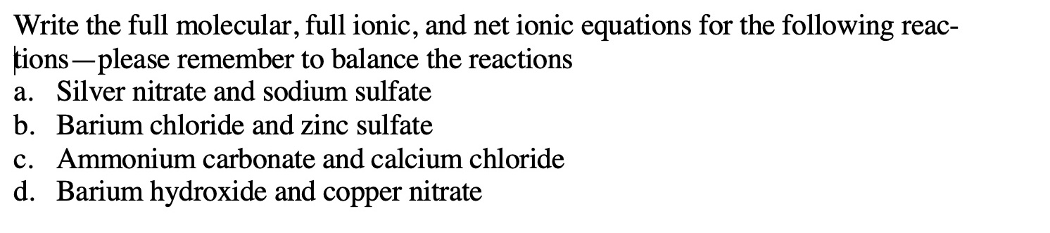 Solved Write the full molecular, full ionic, and net ionic | Chegg.com