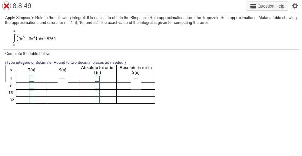 Solved 8.8.49 A Question Help o Apply Simpson's Rule to the | Chegg.com