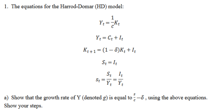 Solved 1. The equations for the Harrod-Domar (HD) model: 1 | Chegg.com