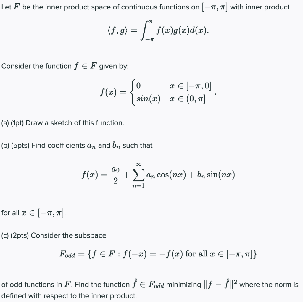 Solved Let F be the inner product space of continuous | Chegg.com