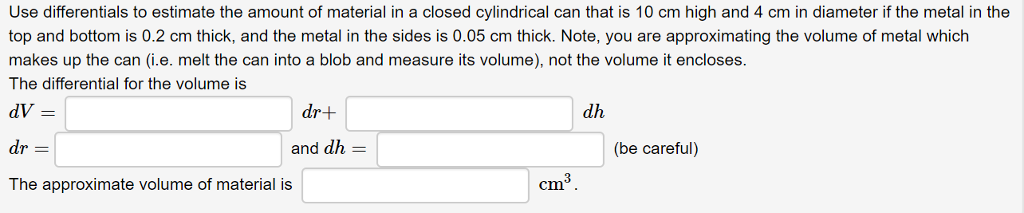Solved Use differentials to estimate the amount of material | Chegg.com