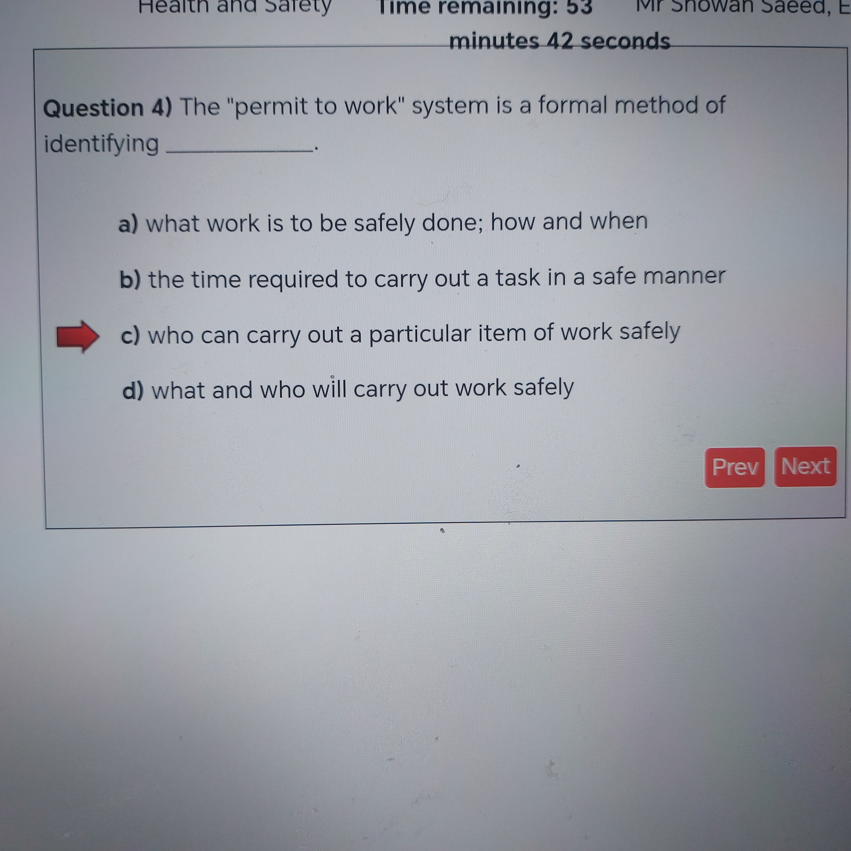 Solved Question 4) ﻿The "permit to work" system is a formal | Chegg.com