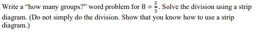 Solved Write a “how many groups?" word problem for 8 = Solve | Chegg.com