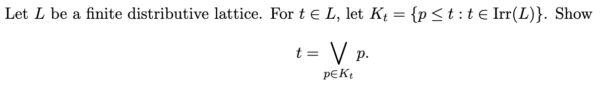 Let L be a finite distributive lattice. For t∈L, let | Chegg.com