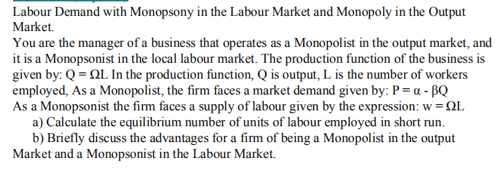 Labour Demand with Monopsony in the Labour Market and | Chegg.com