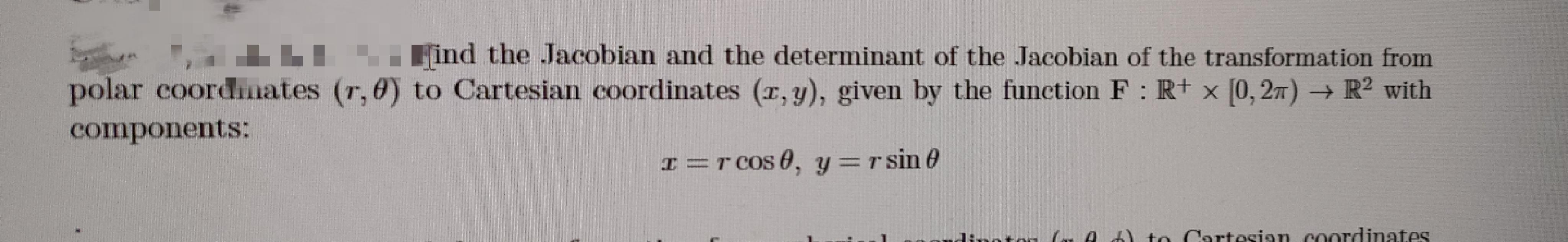 Solved ILI Find the Jacobian and the determinant of the | Chegg.com