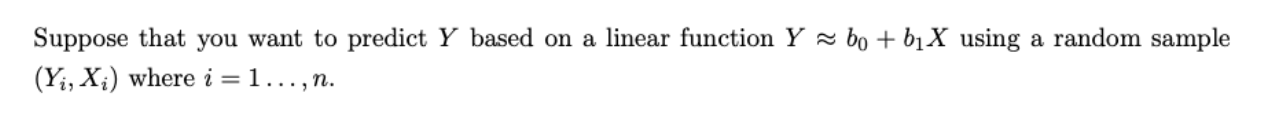 Solved Suppose that you want to predict Y based on a linear | Chegg.com