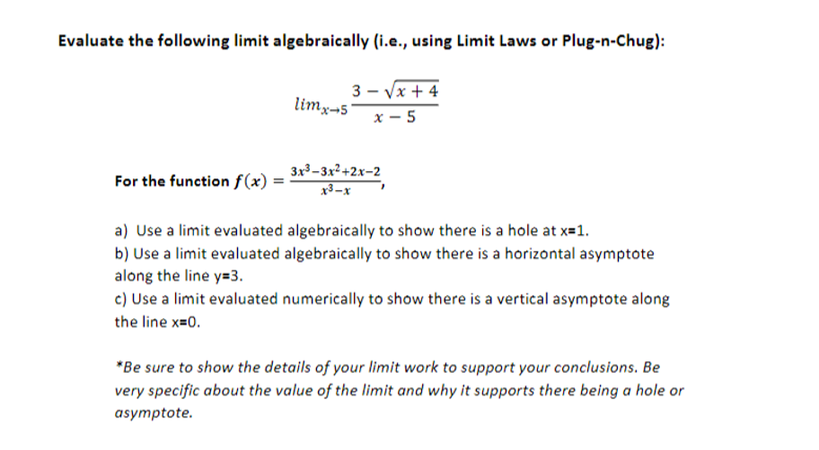 Solved Evaluate the following limit algebraically (i.e., | Chegg.com