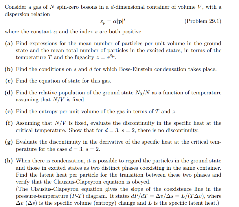 Solved Consider a gas of N spin-zero bosons in a | Chegg.com