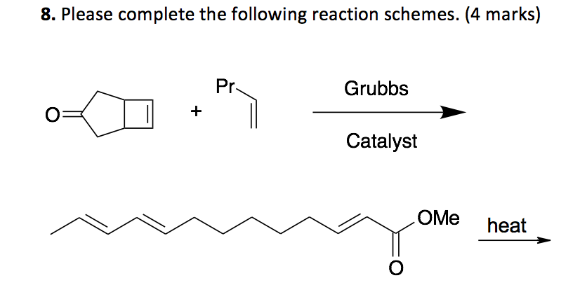 Solved 8. Please complete the following reaction schemes. (4 | Chegg.com
