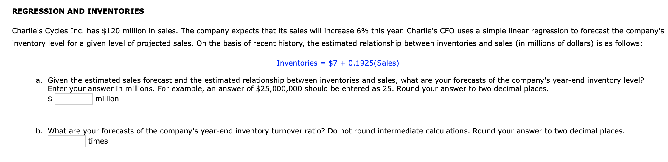 Solved REGRESSION AND INVENTORIES Charlie's Cycles Inc. has | Chegg.com