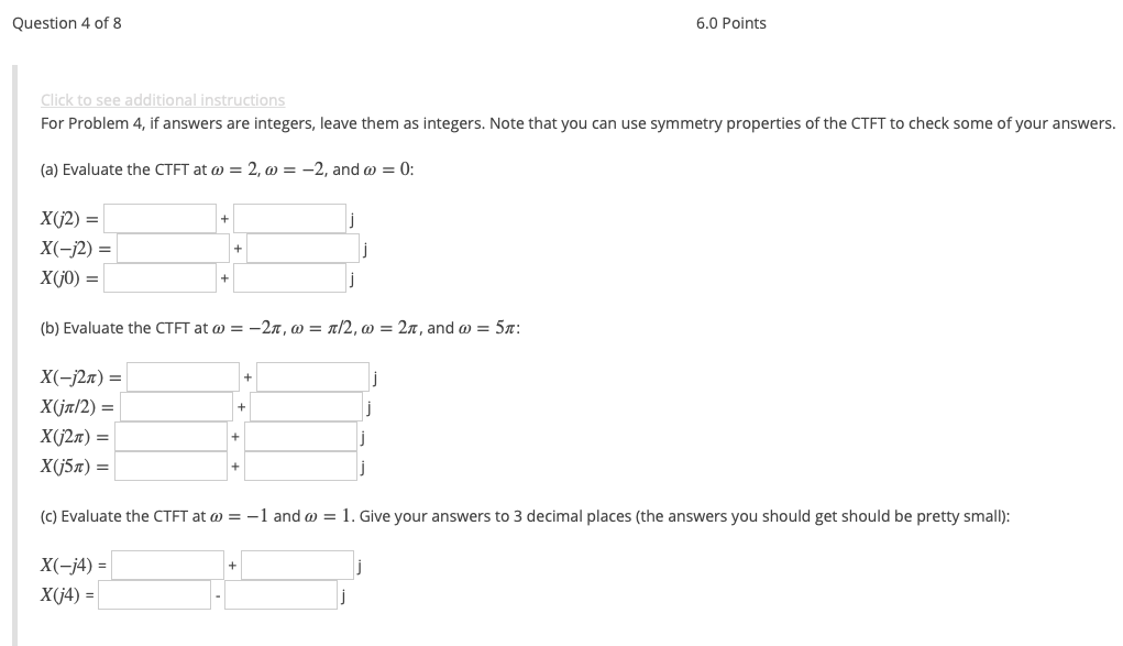 Solved Problem 4 (Computing CTFTs). Compute the CTFT for the | Chegg.com